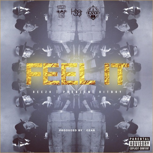 New Music: Deezo Ft. Problem x Hit-Boy “Feel It” - Rap Radar
