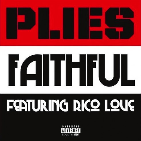 New Music: Plies x Rico Love “Faithful” - Rap Radar