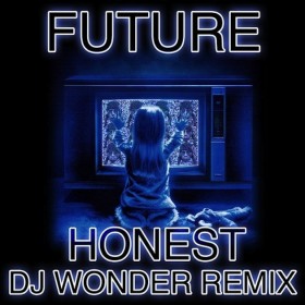 New Music: Future “Honest (DJ Wonder Mix)” - Rap Radar
