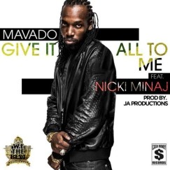New Music: Mavado x Nicki Minaj “Give It All To Me” - Rap Radar
