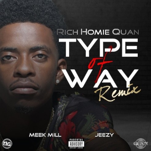 New Music: Rich Homie Quan Ft. Meek Mill x Jeezy “Type Of Way (Remix ...