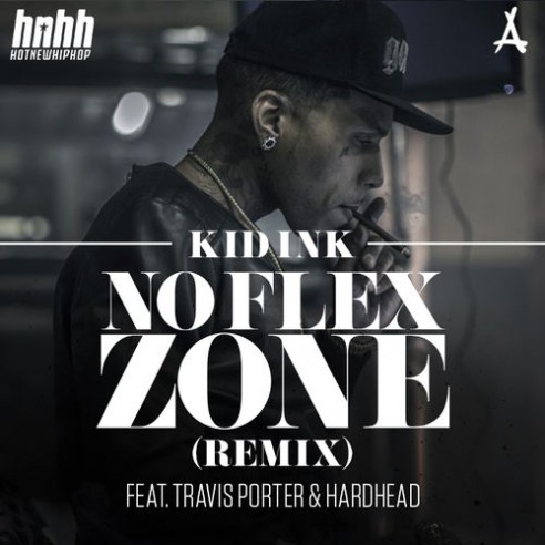 New Music: Kid Ink Ft. Travis Porter x Hardhead “No Flex Zone (Remix ...