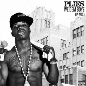 New Music: Plies “We Dem Boyz (Remix)” - Rap Radar