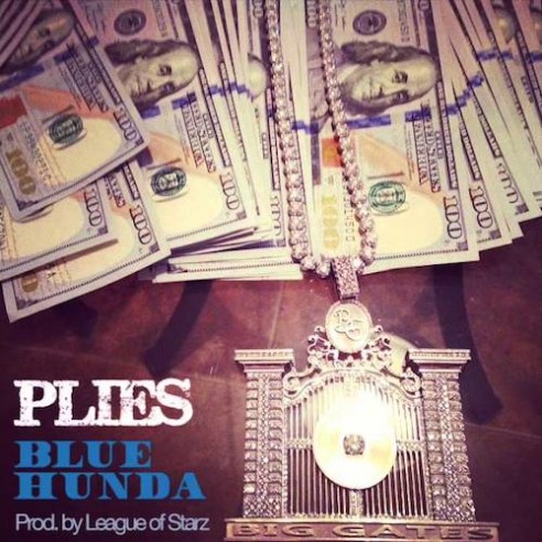 New Music: Plies “Blue Hunda” - Rap Radar