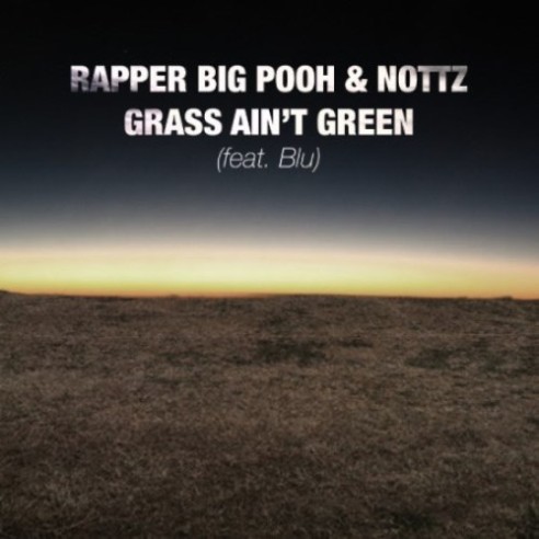 New Music: Rapper Big Pooh & Nottz Ft. Blu “Grass Ain’t Green” - Rap Radar