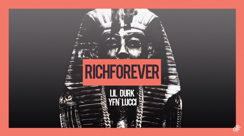 New Music: Lil Durk x YFN Lucci “Rich Forever” - Rap Radar