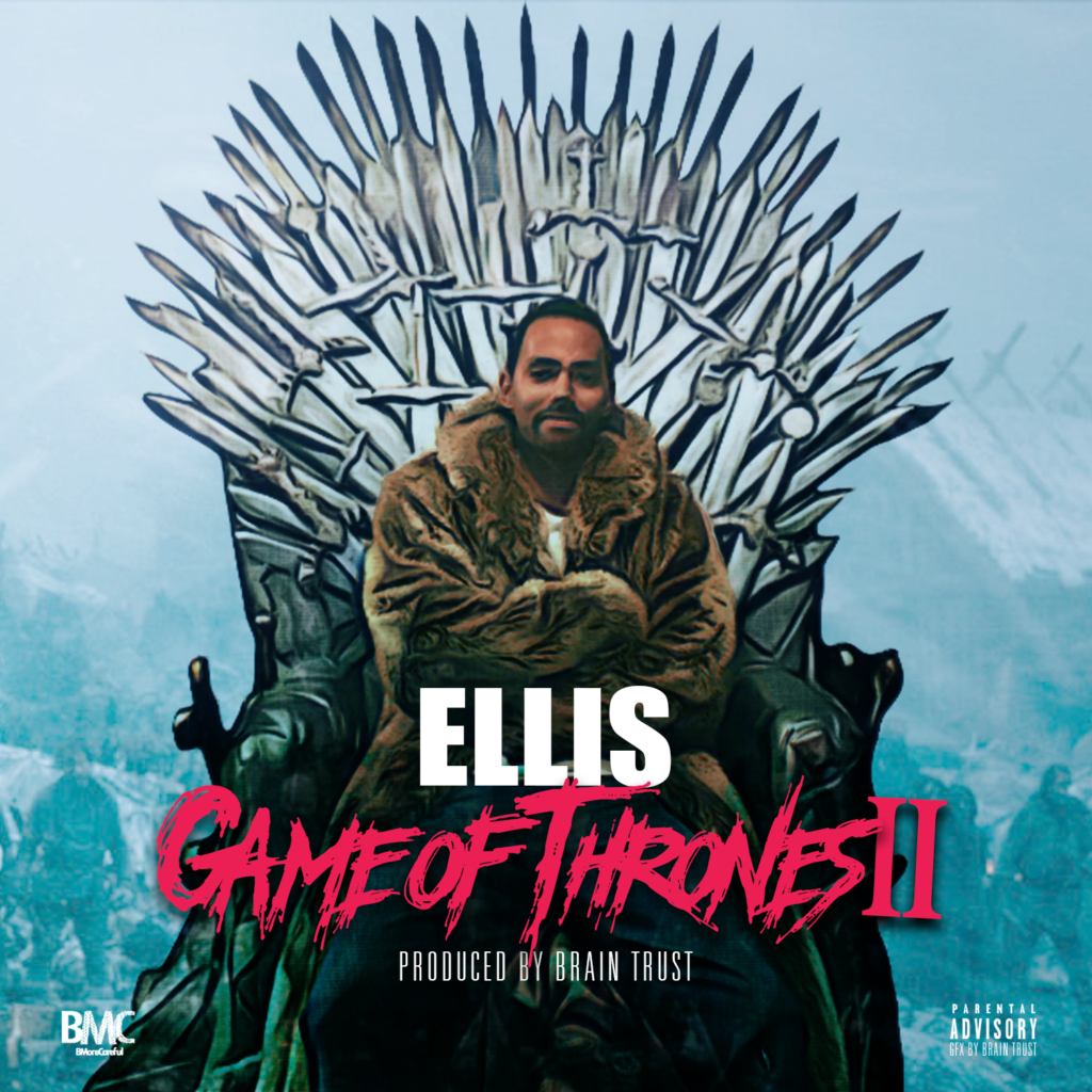 New Music: Ellis “Game of Thrones 2” - Rap Radar