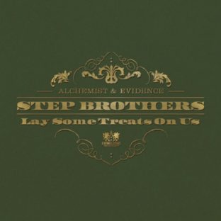 New Music: Step Brothers (The Alchemist & Evidence) “Lay Some Treats On ...