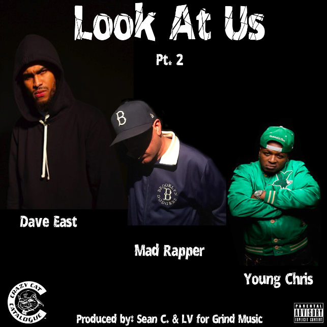 New Music: Mad Rapper Ft. Dave East & Young Chris “Look At Us Pt. 2 ...