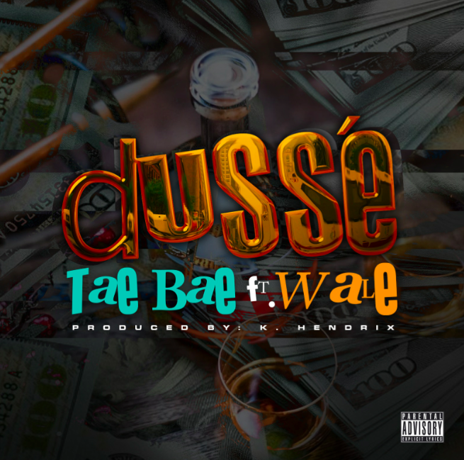 New Music: Tae Bae Ft. Wale “D’USSE” - Rap Radar