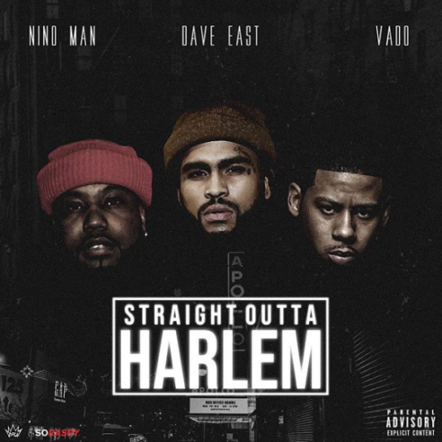 New Music: Nino Man Ft. Dave East & Vado “Straight Outta Harlem” - Rap ...