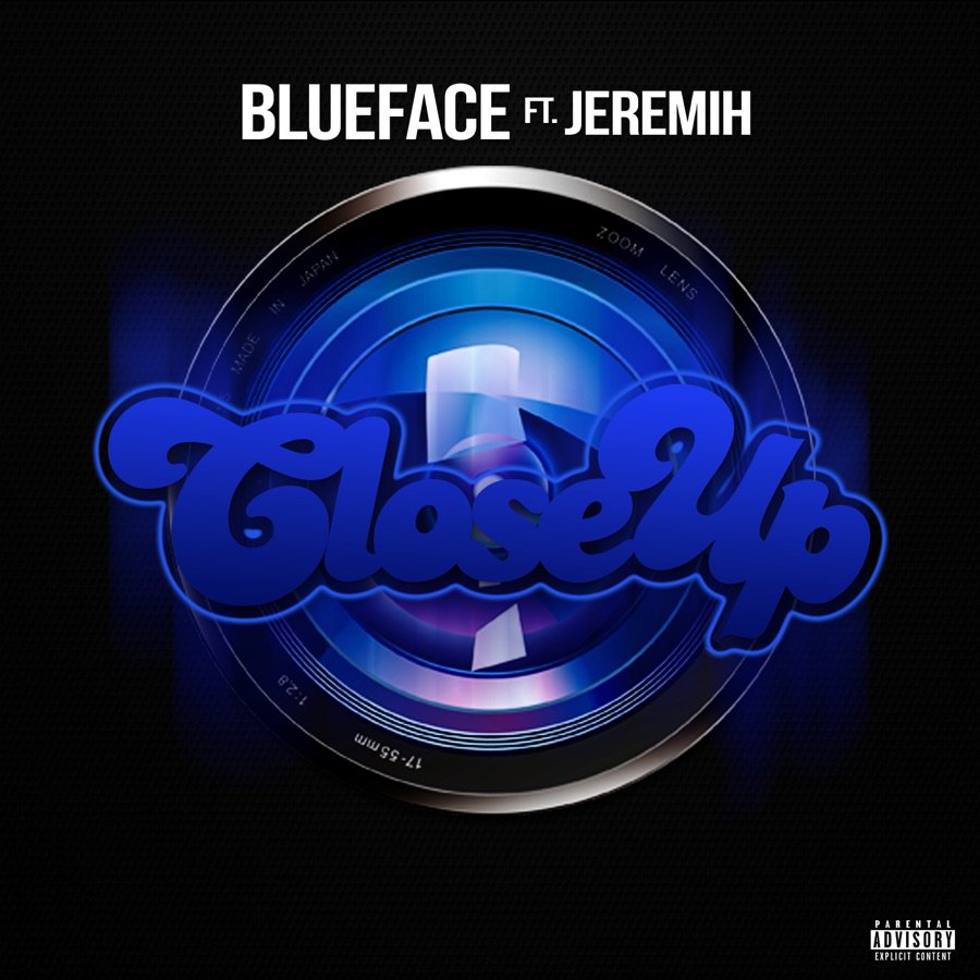 New Music: Blueface Ft. Jeremih “Close Up” - Rap Radar