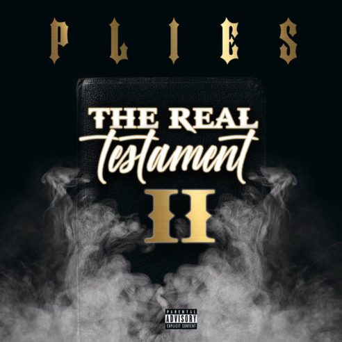 New Mixtape: Plies ‘The Real Testament II’ - Rap Radar