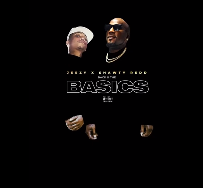 Jeezy, Shawty Redd “Back II The Basics” - Rap Radar
