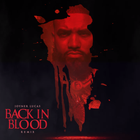 Joyner Lucas “Back In Blood Remix” - Rap Radar
