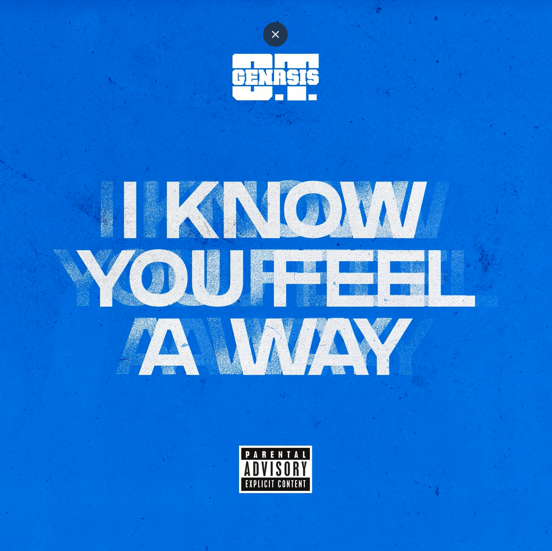 O.T. Genasis “I Know You Feel A Way” - Rap Radar
