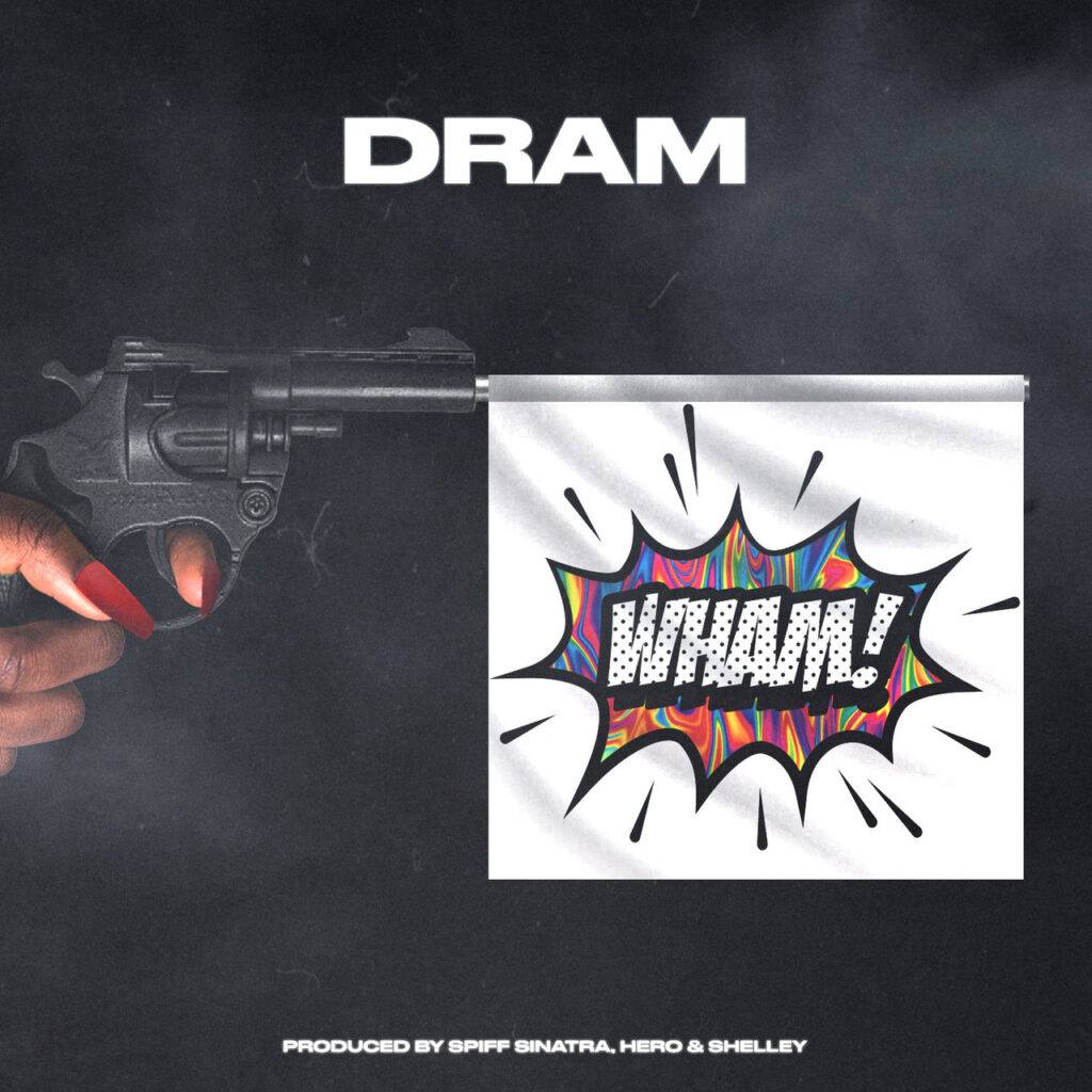 DRAM “WHAM!” - Rap Radar