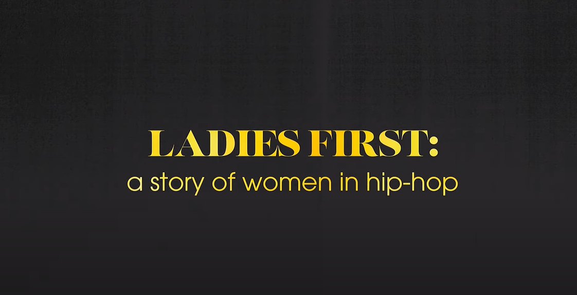 Ladies First: A Story Of Women In Hip Hop Trailer - Rap Radar