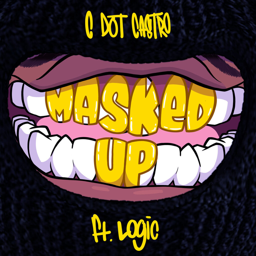 C Dot Castro Ft. Logic “Masked Up” - Rap Radar